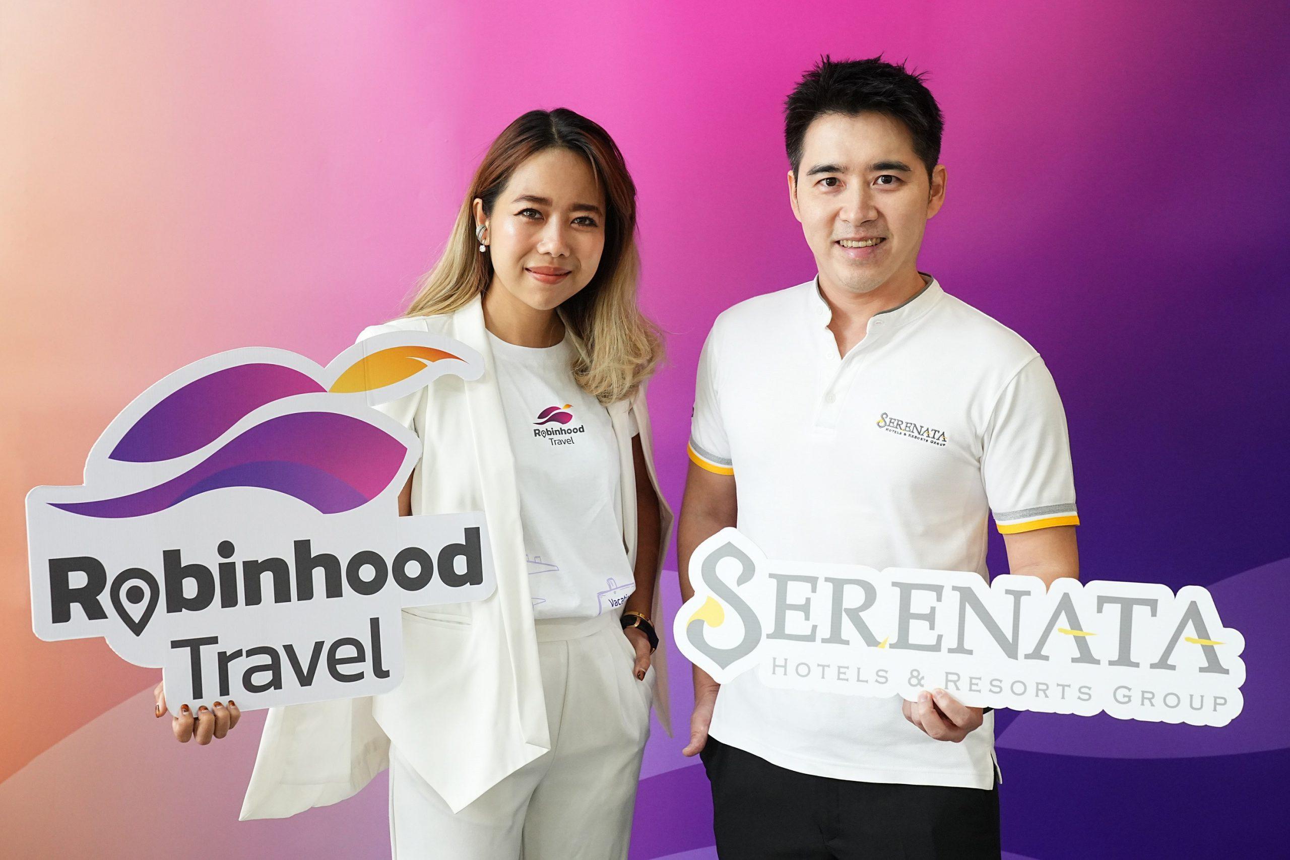 “Robinhood Travel” แท็กทีม “SERENATA Hotels & Resorts Group” กระตุ้นท่องเท่ียวไทยช่วงไฮซีซัน อัด ...